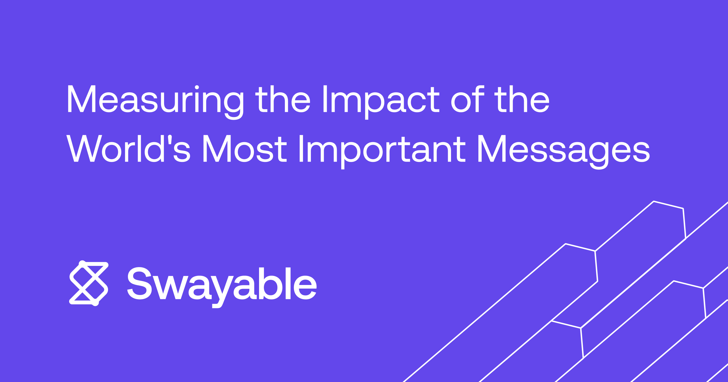 Swayable Insights